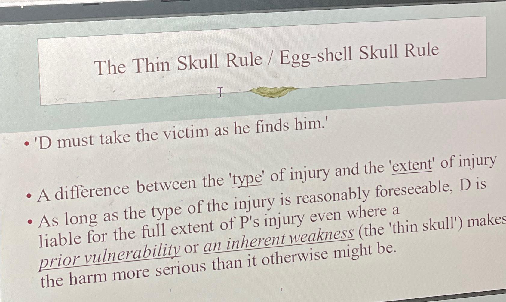 Solved The Thin Skull Rule / ﻿Egg-shell Skull Rule'D must | Chegg.com