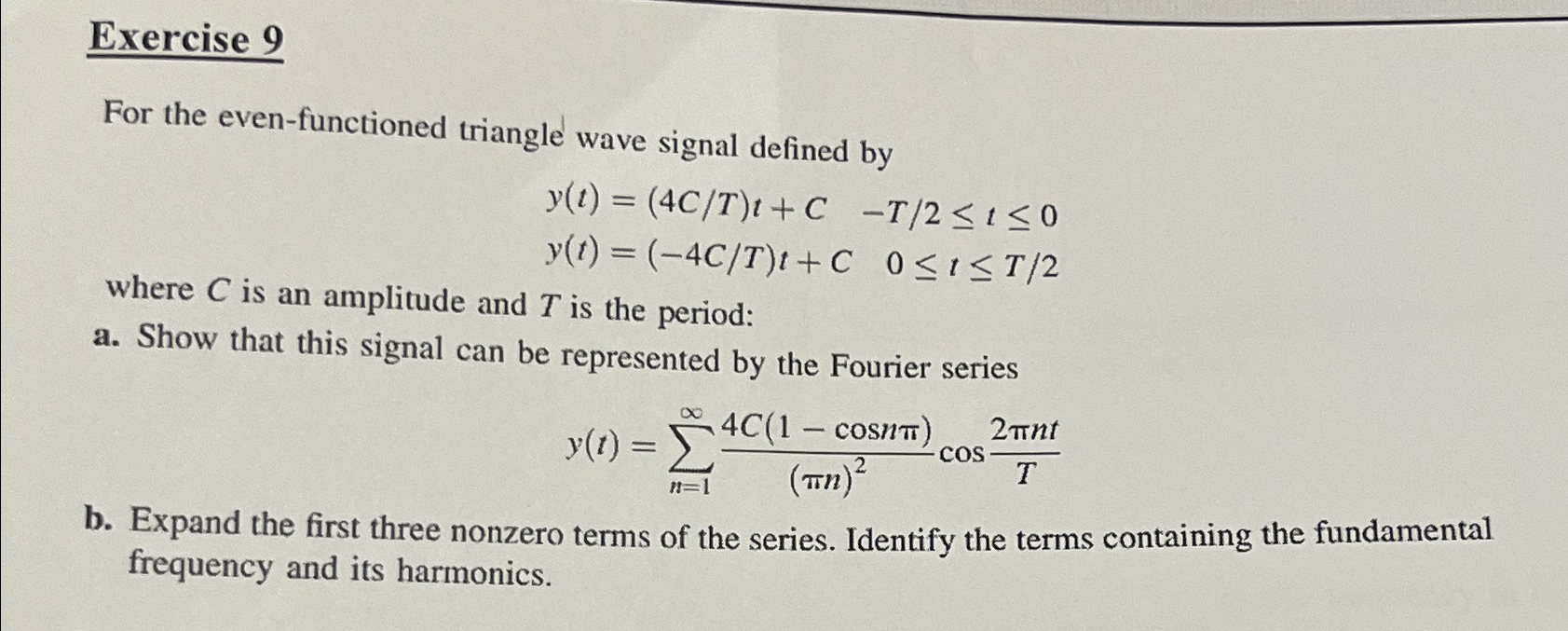 Solved Exercise 9For the even-functioned triangle wave | Chegg.com