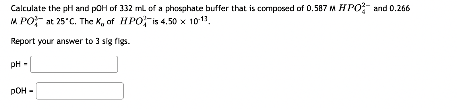 Solved Calculate the pH ﻿and pOH of 332mL ﻿of a phosphate | Chegg.com
