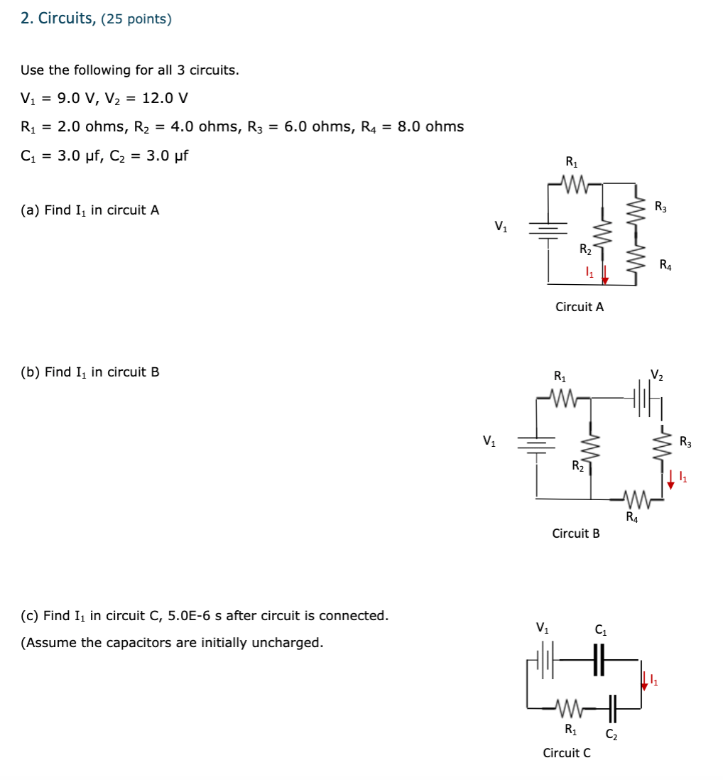 Solved Circuits, (25 ﻿points)Use the following for all 3 | Chegg.com