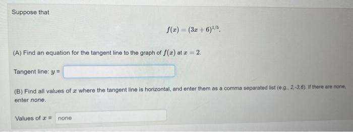 Solved Suppose that f(x)=(3x+6)1/5 (A) Find an equation for | Chegg.com