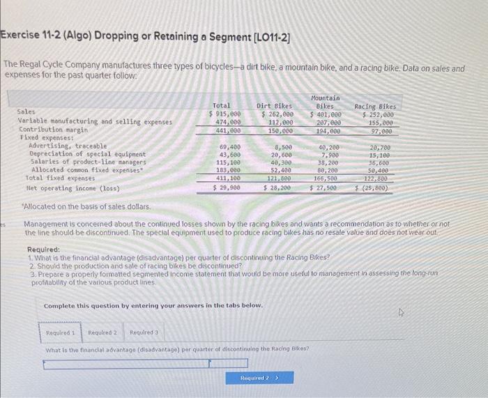 Solved xercise 11-2 (Algo) Dropping or Retaining a Segment | Chegg.com Solved xercise 11-2 (Algo) Dropping or Retaining a Segment | Chegg.com