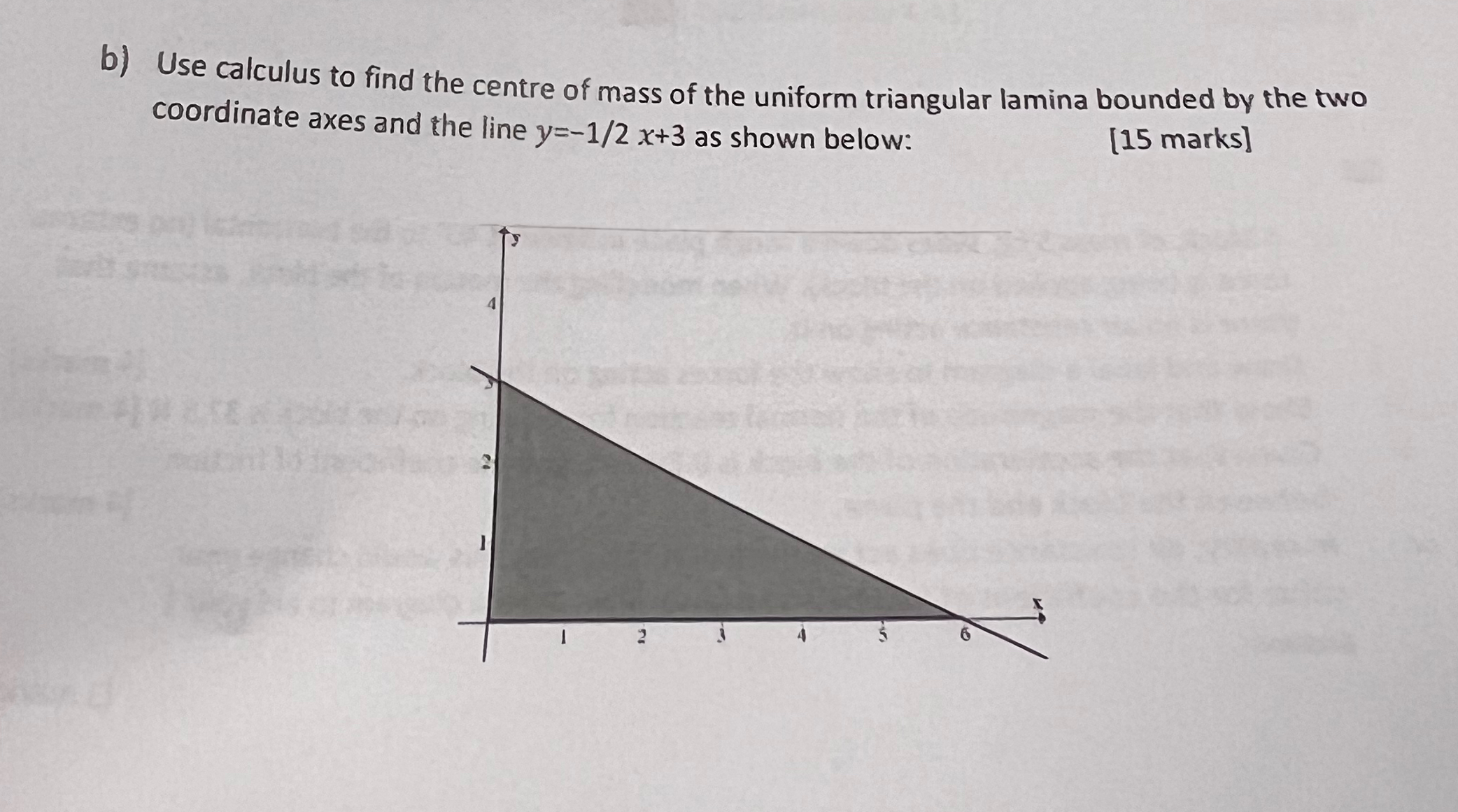 Solved b) ﻿Use calculus to find the centre of mass of the | Chegg.com