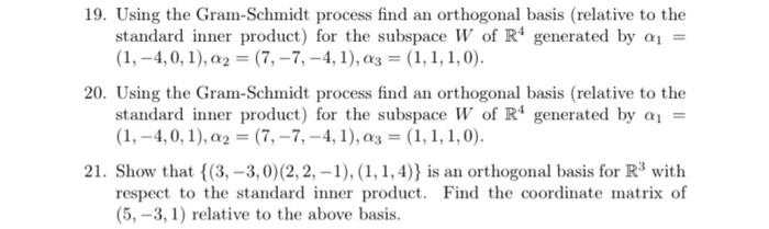 Solved 19. Using the Gram-Schmidt process find an orthogonal | Chegg.com