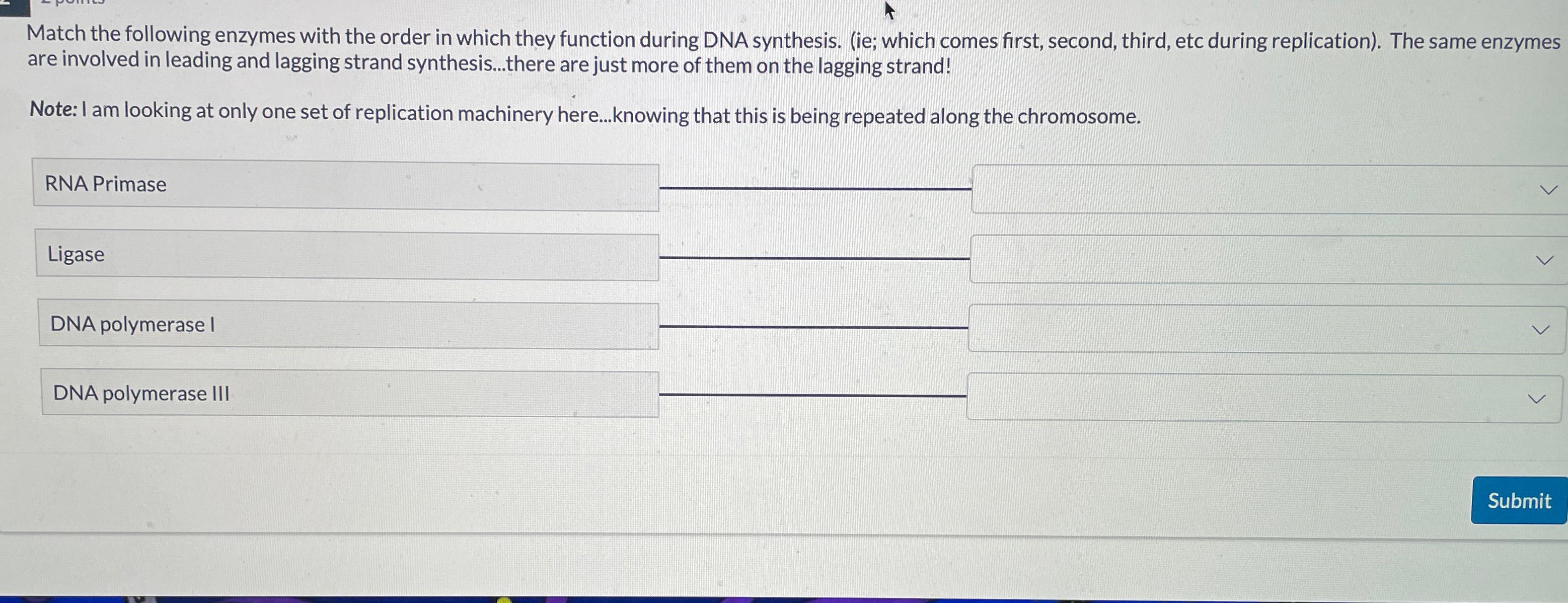 Solved Match the following enzymes with the order in which | Chegg.com