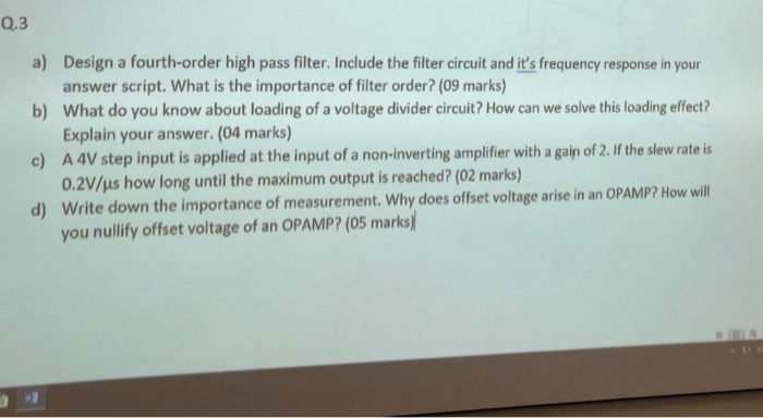 Solved Q.3 a) Design a fourth-order high pass filter. | Chegg.com