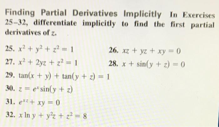 Solved Finding Partial Derivatives Implicitly In Exercises | Chegg.com