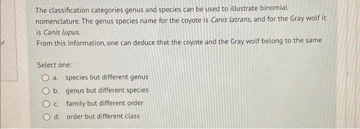 Solved The classification categories genus and species can | Chegg.com