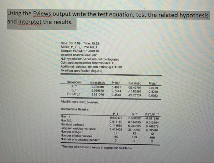 Using the Eviews output write the test equation, test | Chegg.com