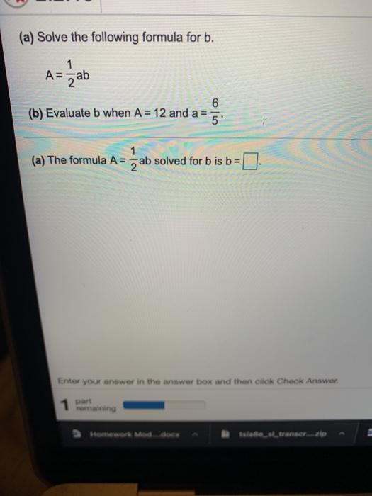 Solved (a) Solve the following formula for b. 1 A= žab 6 (b) | Chegg.com