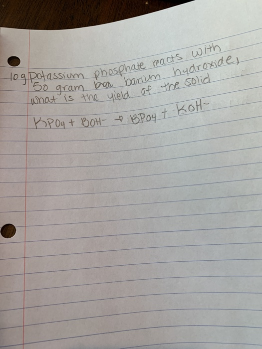 Solved potassium phosphate reacts with 150 gram bia barium | Chegg.com