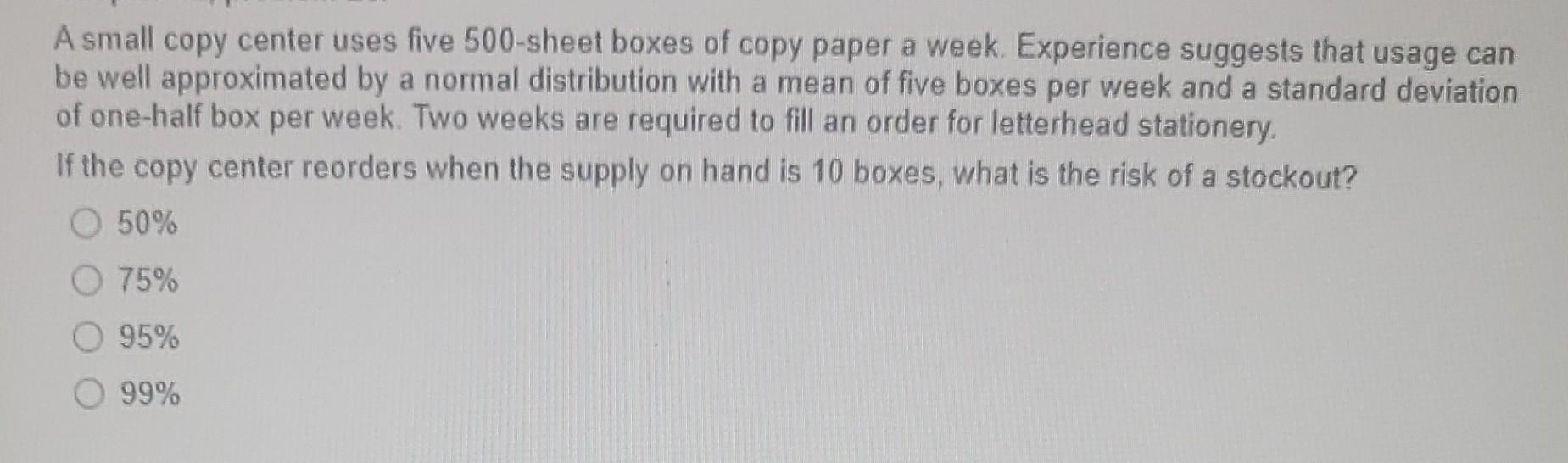Solved A small copy center uses five 500 -sheet boxes of | Chegg.com
