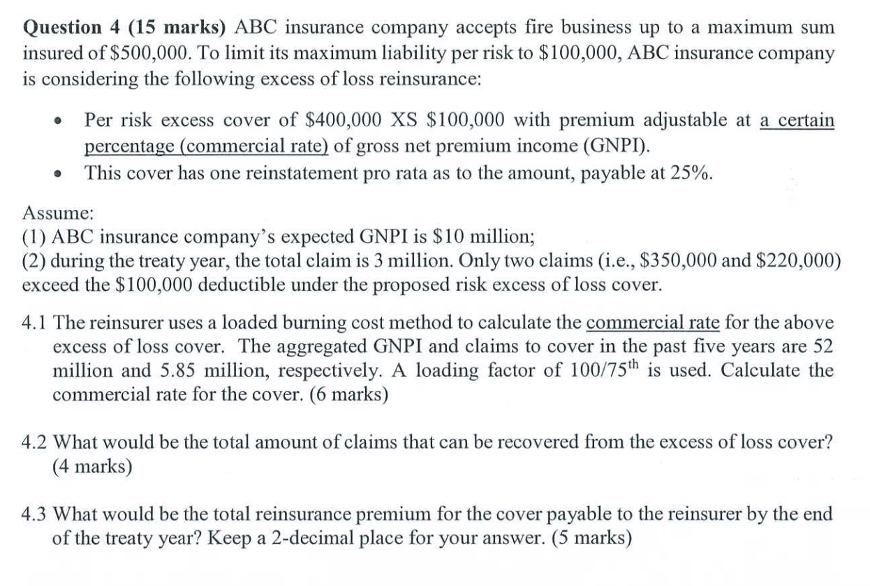 Solved Question 4 (15 ﻿marks) ﻿ABC insurance company accepts | Chegg.com