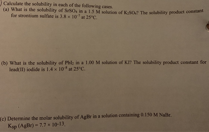 Solved Calculate the solubility in each of the following | Chegg.com