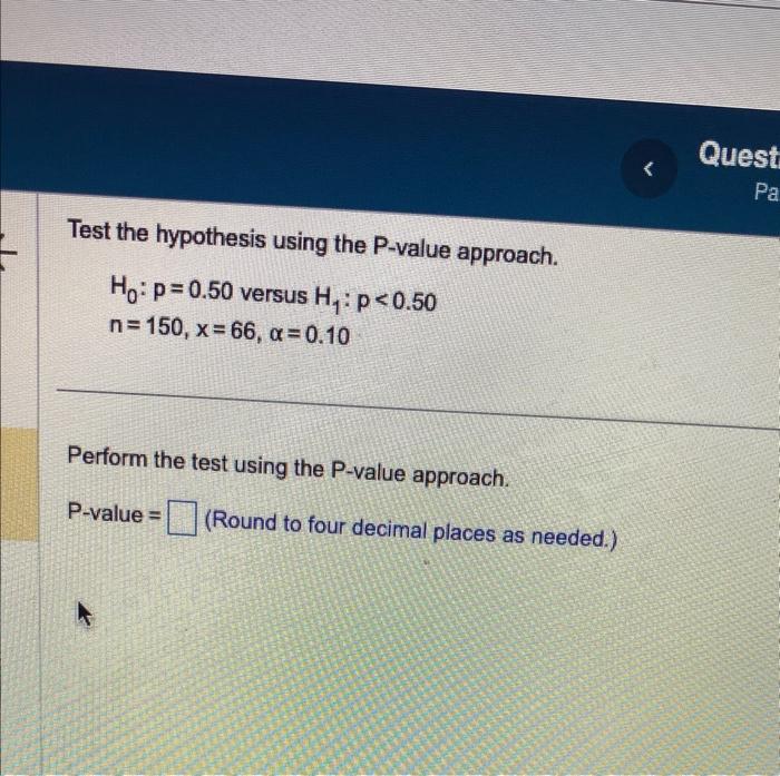 Solved Test the hypothesis using the P-value approach. | Chegg.com
