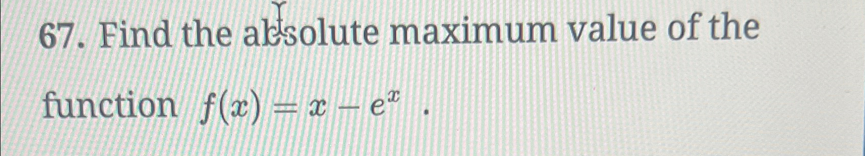Solved Find the aksolute maximum value of the function | Chegg.com
