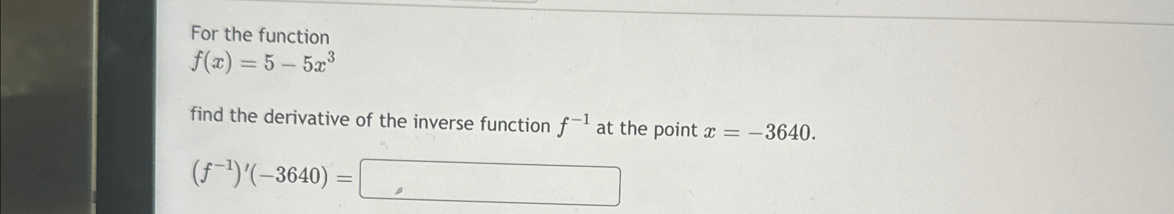 Solved For the functionf(x)=5-5x3find the derivative of the | Chegg.com