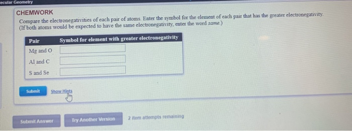 Solved CHEMWORK Compare the electronegativities of each pair | Chegg.com