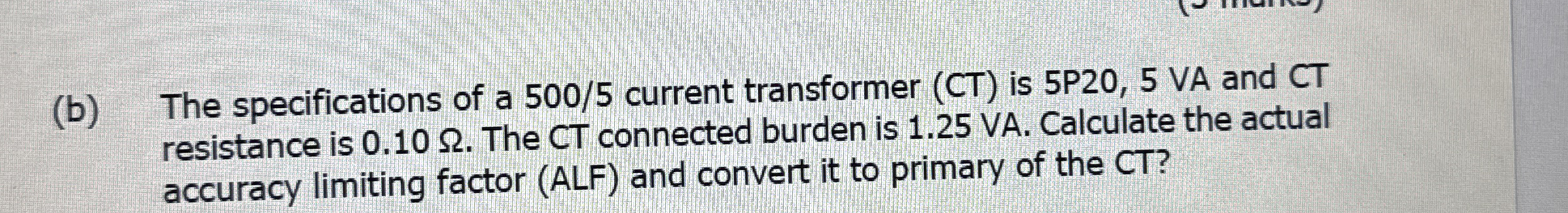 Solved (b) ﻿The specifications of a 500/5 ﻿current | Chegg.com