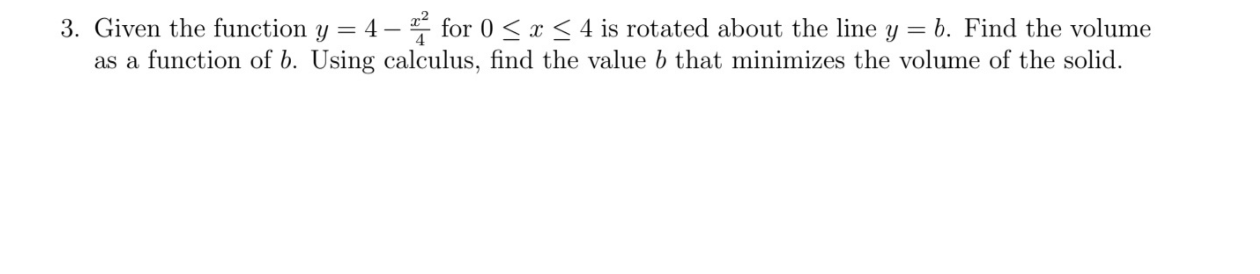 Solved Given the function y=4-x24 ﻿for 0≤x≤4 ﻿is rotated | Chegg.com