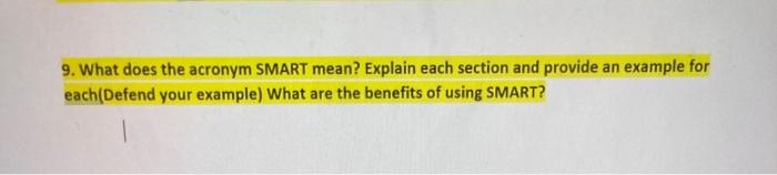 Solved 9. What does the acronym SMART mean? Explain each | Chegg.com