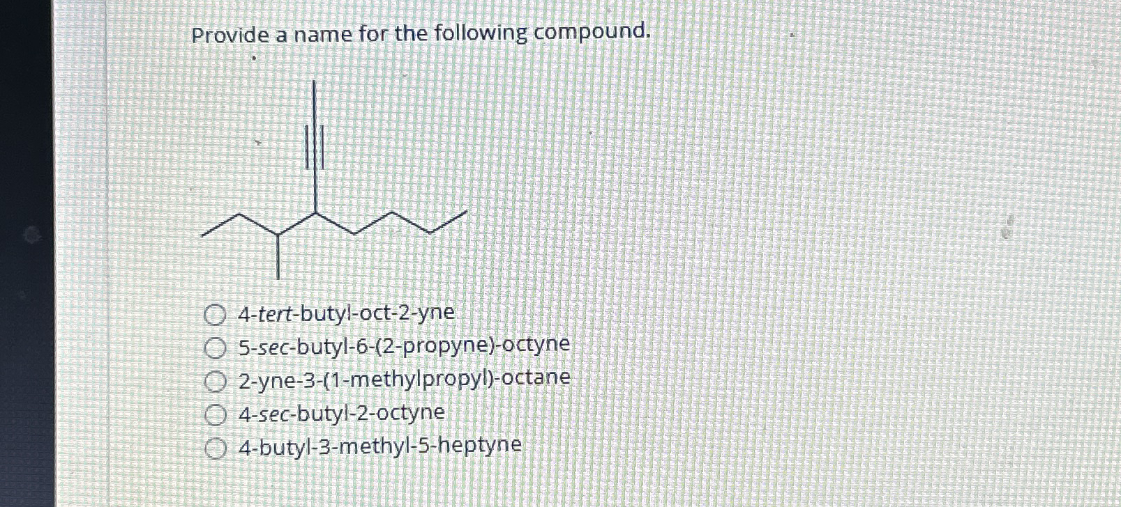 Solved Provide a name for the following | Chegg.com