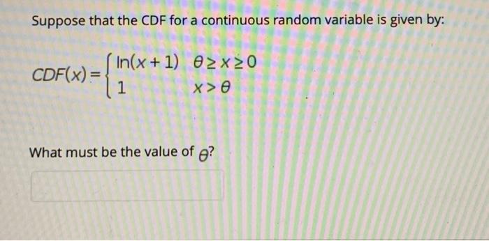 Solved Suppose that the CDF for a continuous random variable | Chegg.com