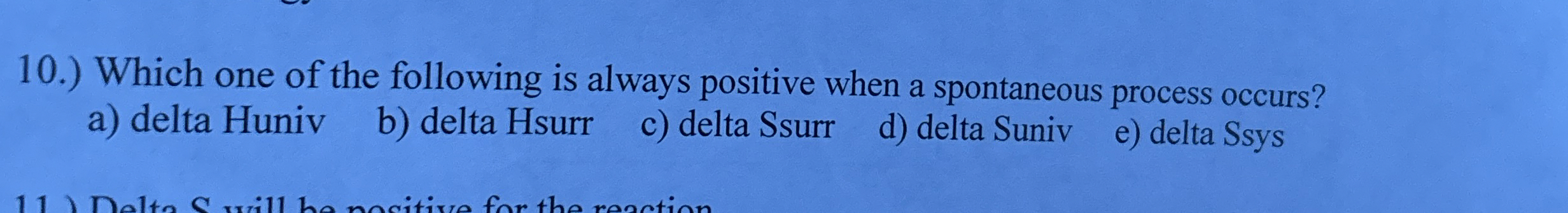 Solved 10.) ﻿Which one of the following is always positive | Chegg.com