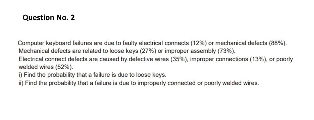 Solved Computer keyboard failures are due to faulty | Chegg.com