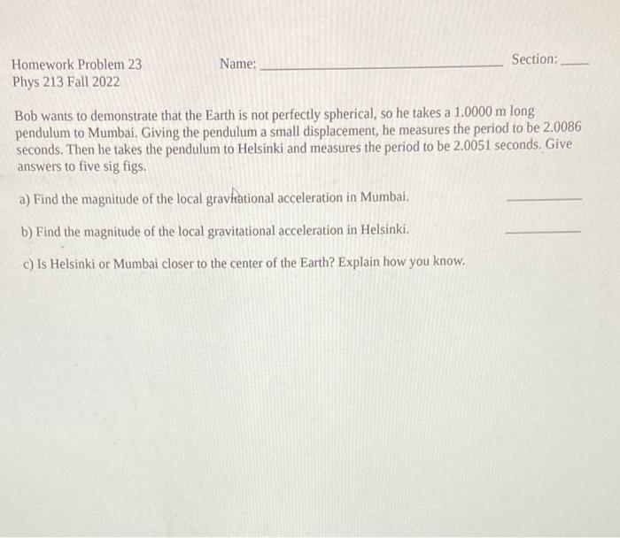 Solved Bob wants to demonstrate that the Earth is not | Chegg.com