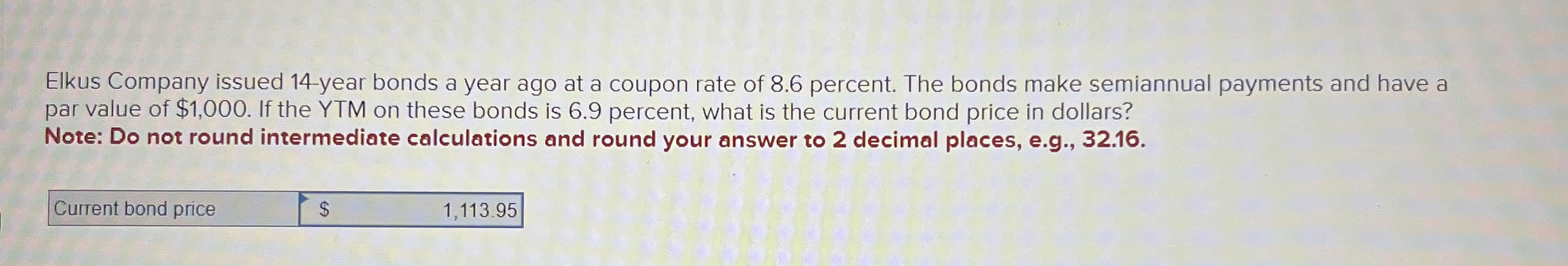 Solved Elkus Company issued 14 -year bonds a year ago at a | Chegg.com