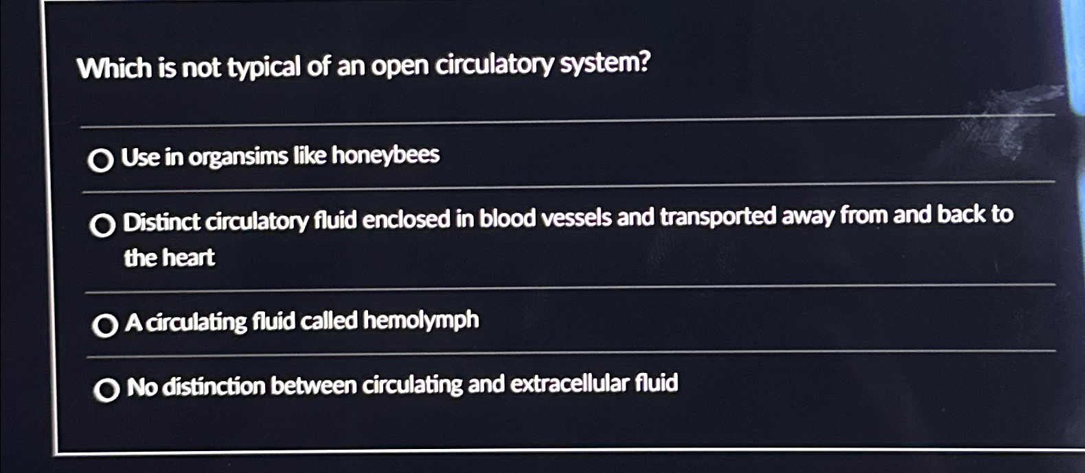 Solved Which is not typical of an open circulatory | Chegg.com