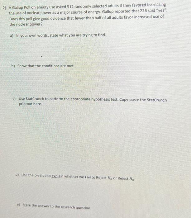 Solved 1) A nationwide random survey of 1500 adults asked | Chegg.com
