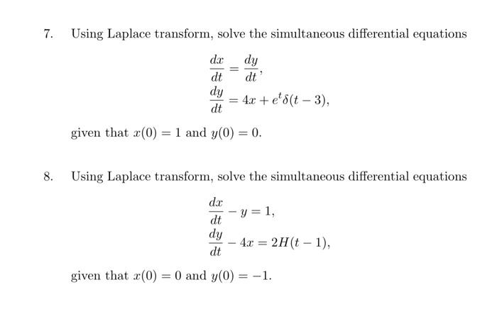 Solved 7 Using Laplace Transform Solve The Simultaneous Chegg