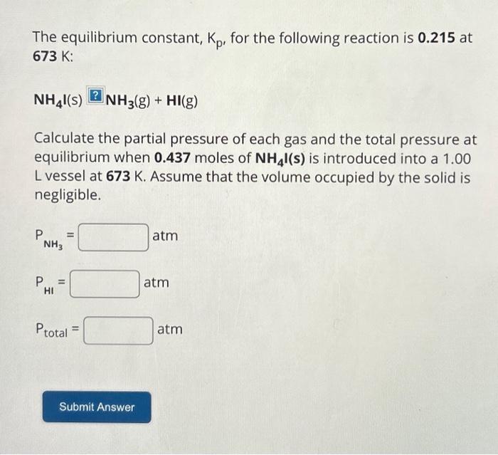 Solved The equilibrium constant, Kp, for the following | Chegg.com