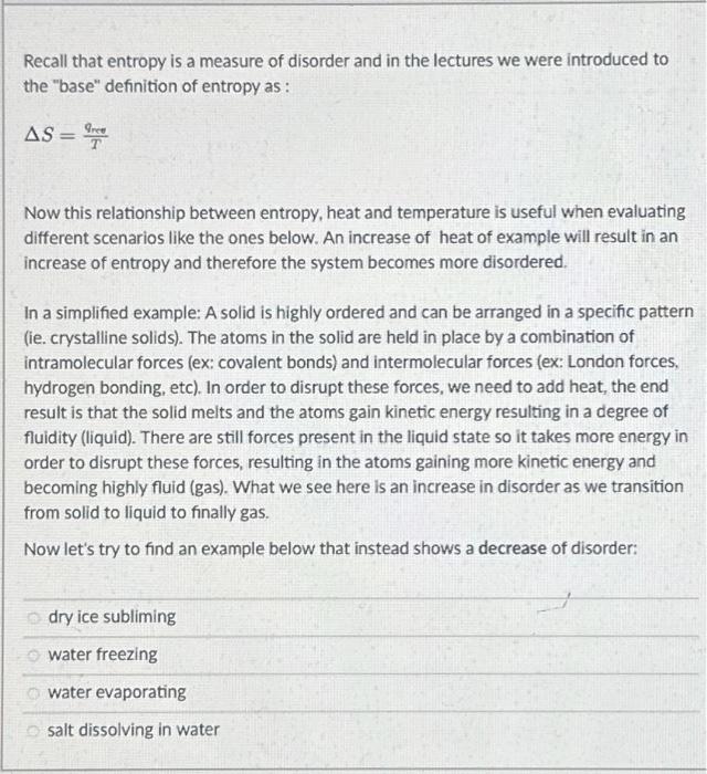 Solved Recall that entropy is a measure of disorder and in | Chegg.com