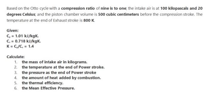Solved Based on the Otto cycle with a compression ratio of | Chegg.com