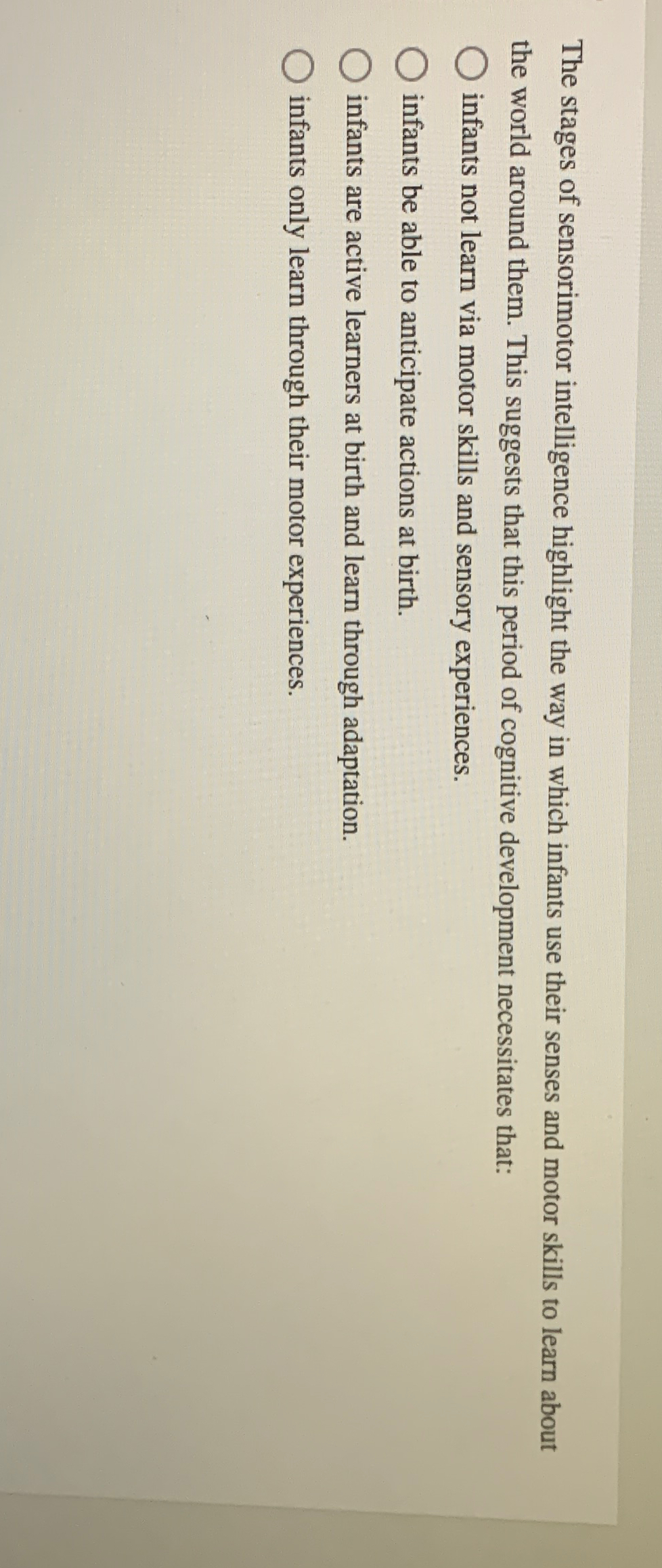 Solved The stages of sensorimotor intelligence highlight the | Chegg.com