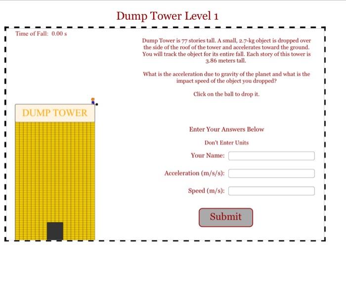 Solved Dump Tower Level 1 Dump Tower is 77 stories tall. A | Chegg.com
