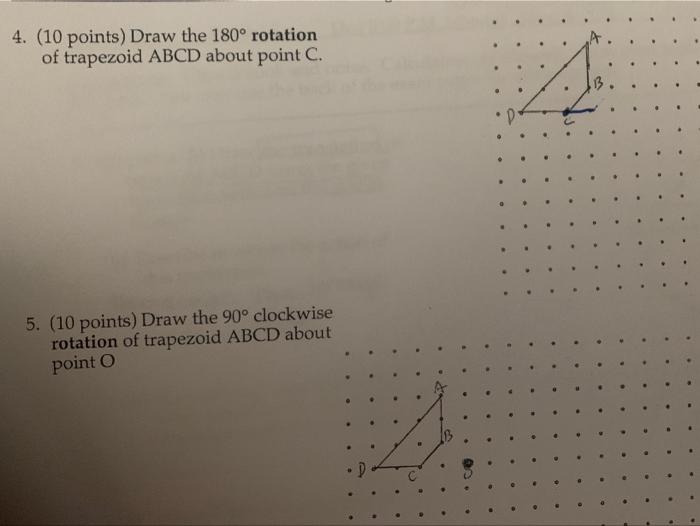 Solved 4. (10 points) Draw the 180° rotation of trapezoid | Chegg.com