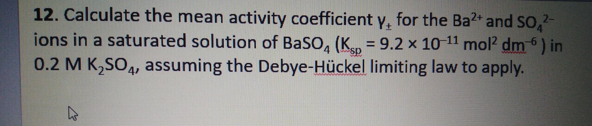 Solved 2- 12. Calculate the mean activity coefficient y, for | Chegg.com