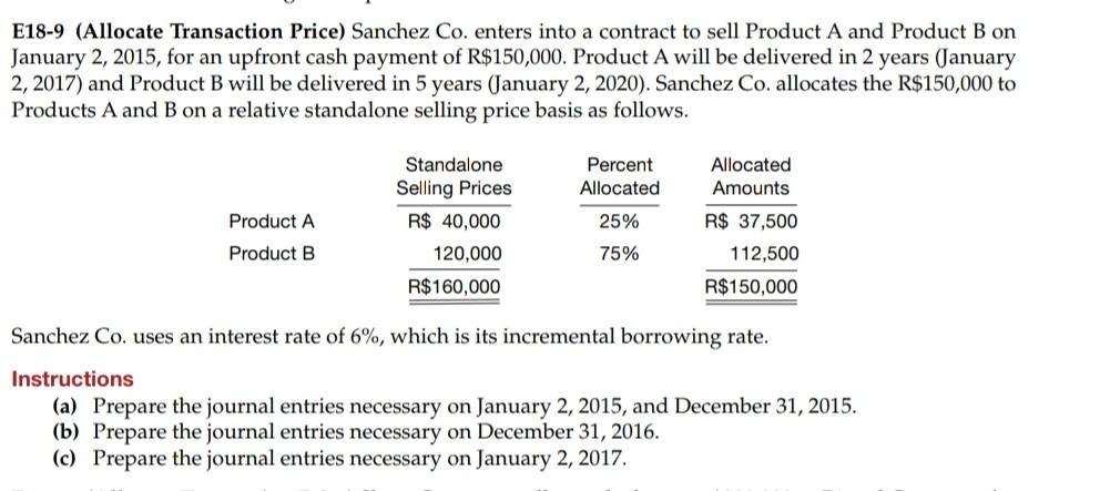 Solved E18-9 (Allocate Transaction Price) Sanchez Co. enters | Chegg.com