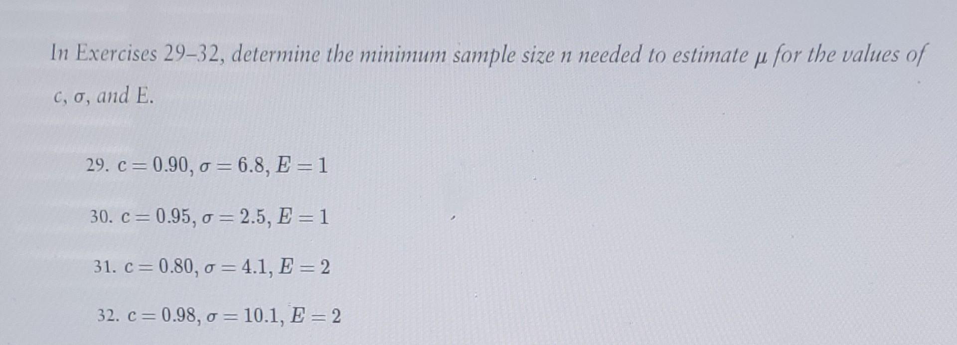 Solved In Exercises 29-32, determine the minimum sample size | Chegg.com