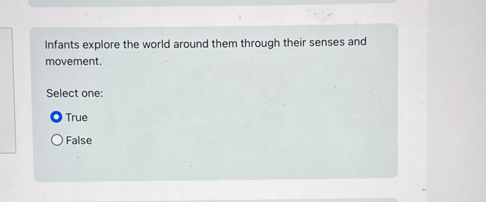 Solved Infants explore the world around them through their | Chegg.com