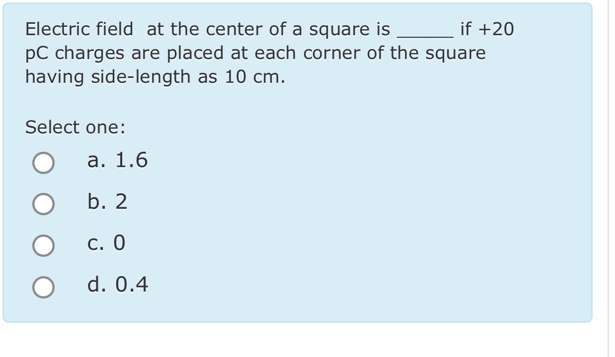 Solved Electric field at the center of a square is q, ﻿if | Chegg.com