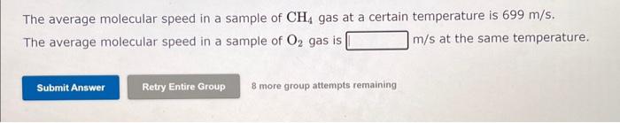 Solved The average molecular speed in a sample of CH4 gas at | Chegg.com