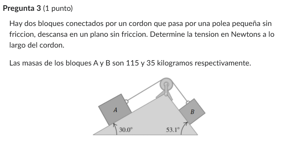 Solved Pregunta 3 (1 ﻿punto)Hay dos bloques conectados por | Chegg.com
