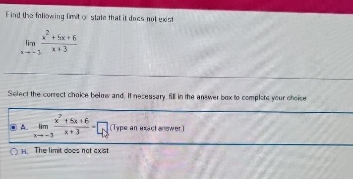 Solved Find the following limit or state that it does not | Chegg.com