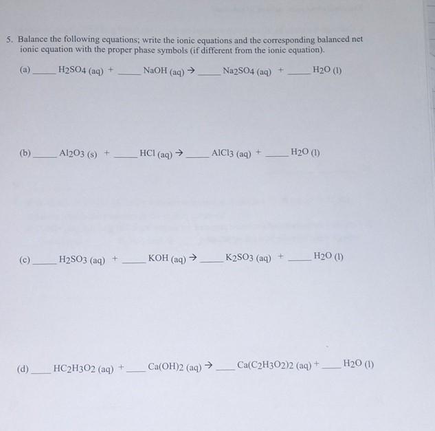 Solved 5. Balance the following equations; write the ionic | Chegg.com