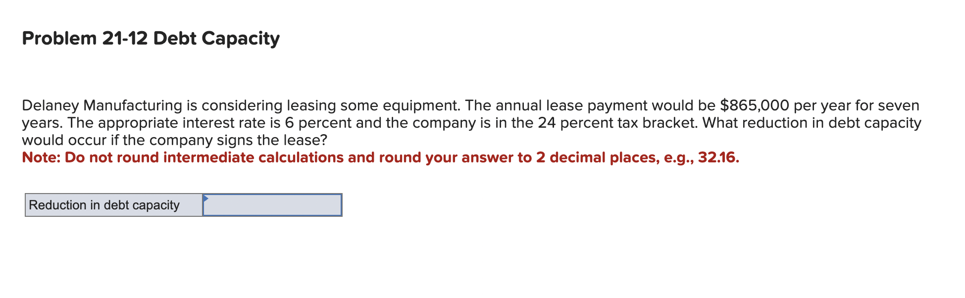 Solved Problem 21-12 ﻿Debt Capacity Delaney Manufacturing is | Chegg.com